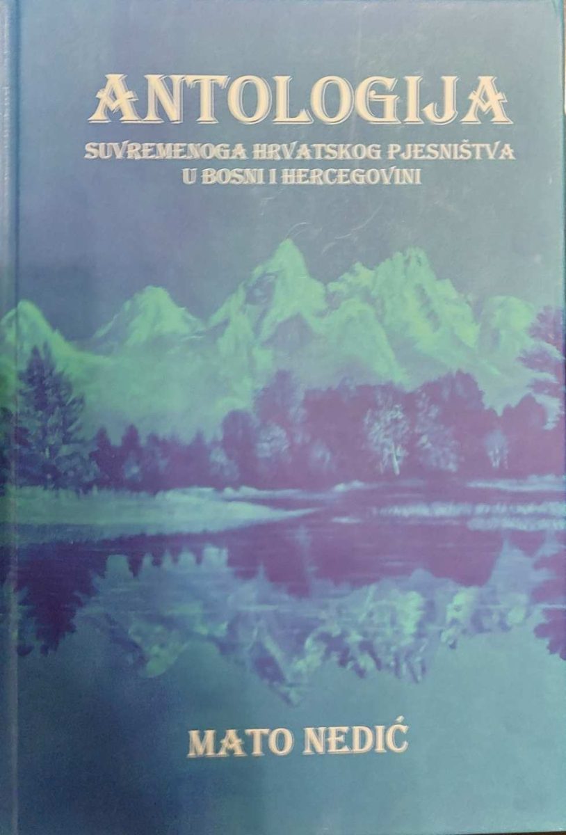 Antologija suvremenog hrvatskog pjesništva u Bosni i Hercegovini | Akademija Art Zagreb